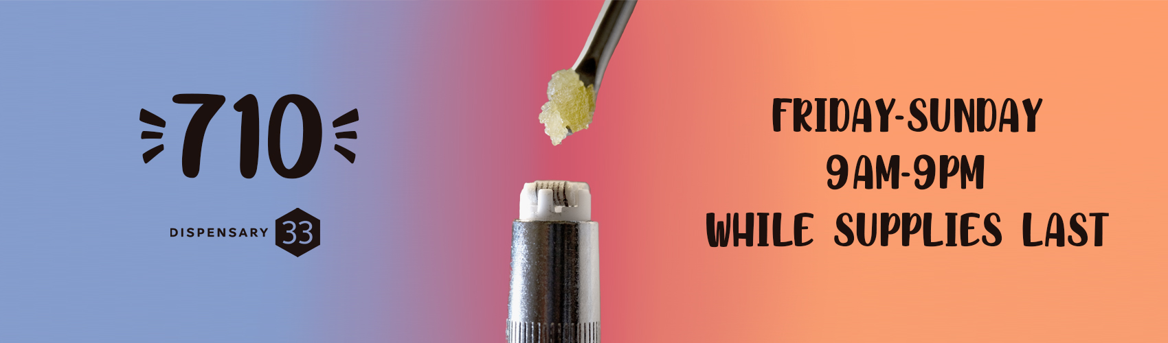 Happy 710! | Dispensary 33